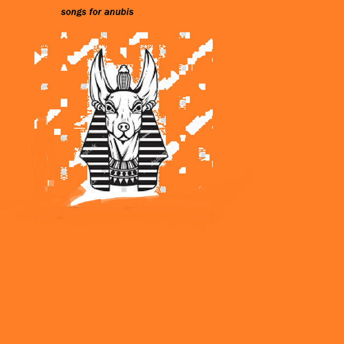 Songs For Anubis | OrangeDaze