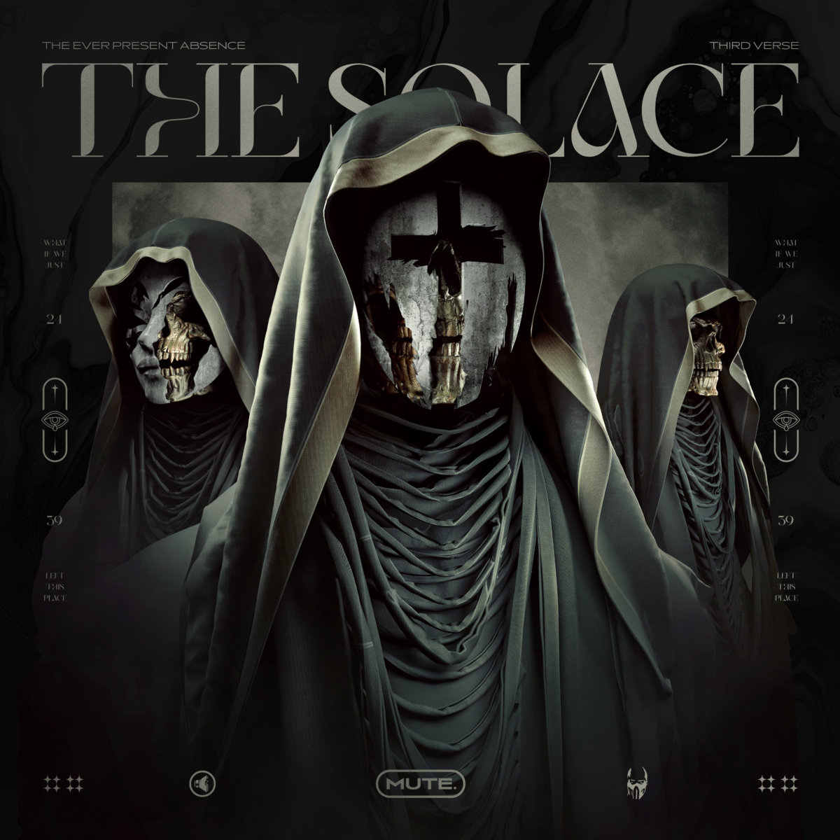 The Ever Present Absence: Third Verse | Mute. | Dark. Descent.