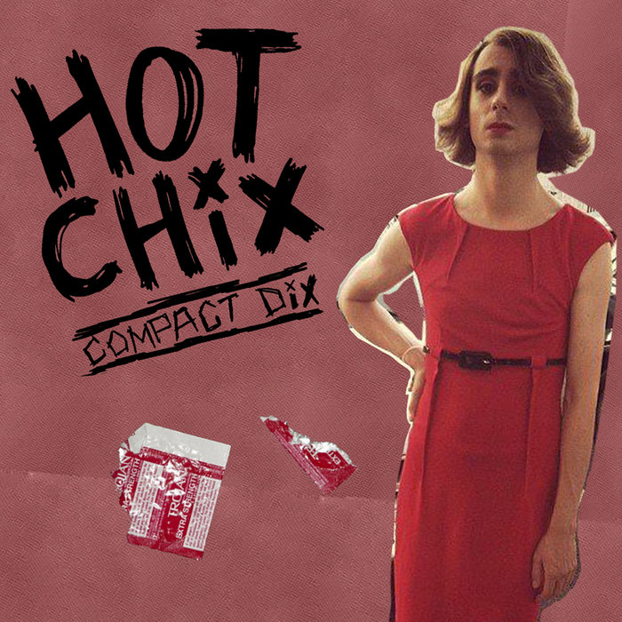 Compact Dix | Hot Chix