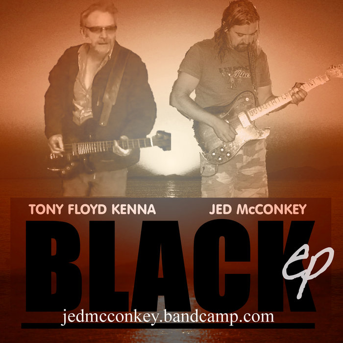 BLACK. EP. | Jed McConkey & Tony Floyd Kenna | Jed McConkey
