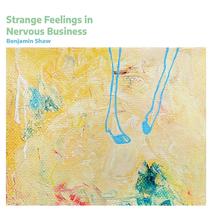 Strange Feelings In Nervous Business | Benjamin Shaw | Hand drawn hand
