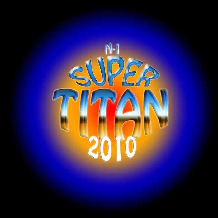 Super Titan 2010 | N-1