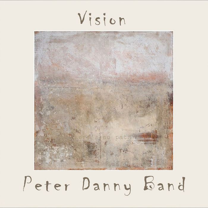 VISION | Peter Danny Band