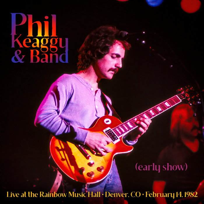 Rainbow Music Hall- Denver, CO- 2-14-82 (Early Show) | Phil Keaggy ...