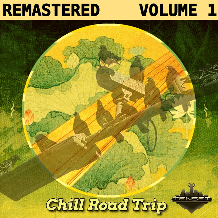 Chill Road Trip | TENSEI | Tensei & Friends