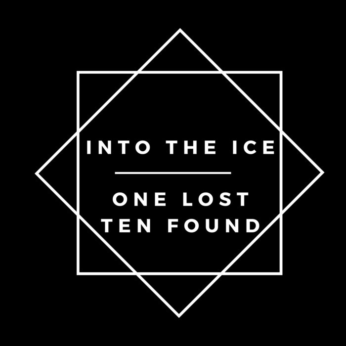 Into The Ice | One Lost Ten Found