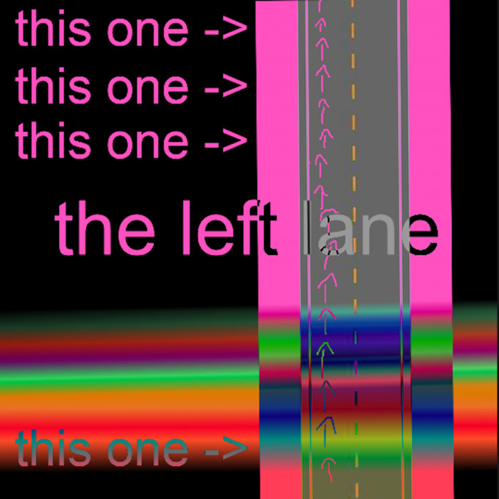 the left lane | billoy wurtz