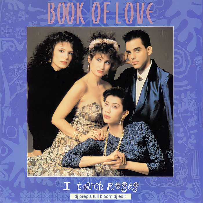 Book Of Love - I Touch Roses (Full Bloom Prep Edit) | Prep Edits