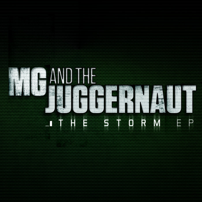 Storm EP | MG & The Juggernaut