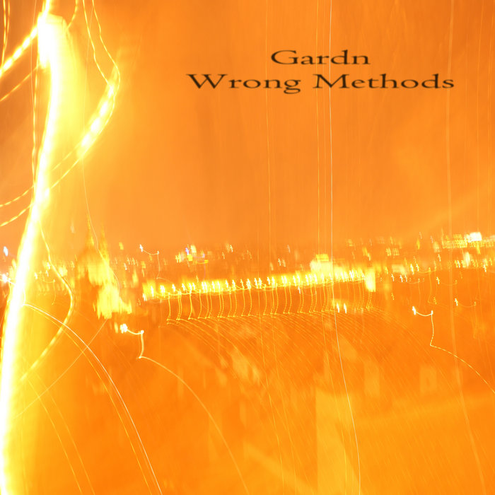 Wrong Methods | Gardn