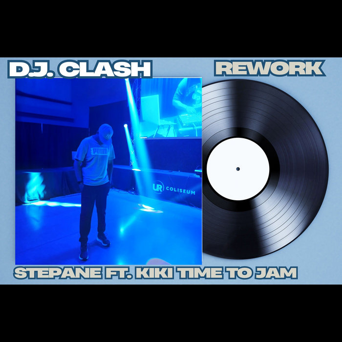 Time to JAM - Stepanne D. Reworks | DJ CLASH