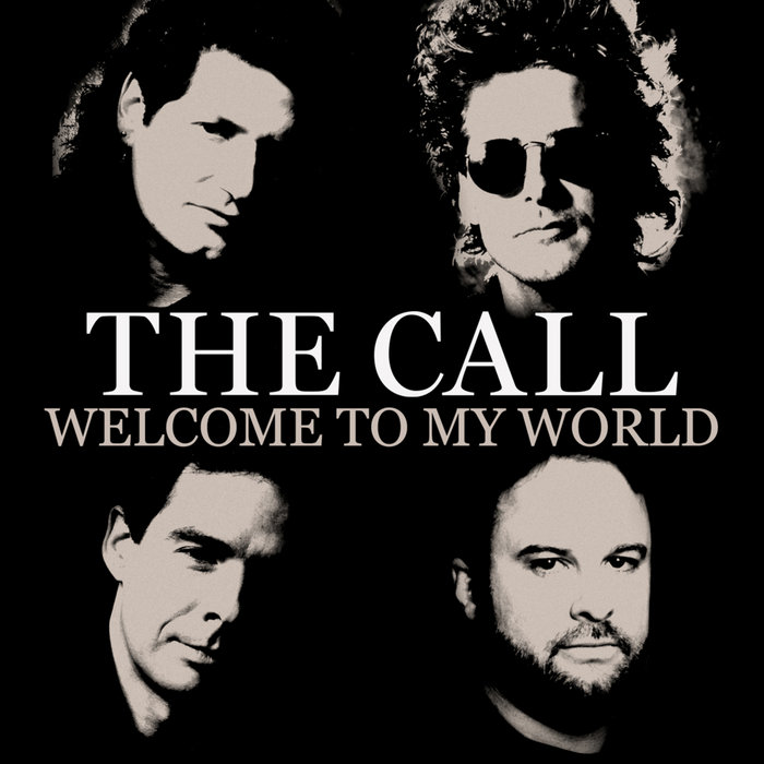 Welcome To My World - Single (radio edit) | The Call