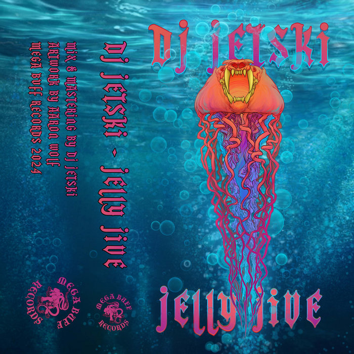 Jelly Jive Mixtape | DJ Jetski | MEGA BUFF RECORDS