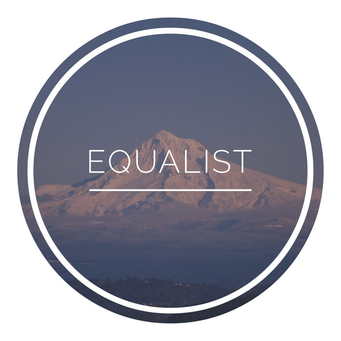 Equalist Demo 2018 | Equalist