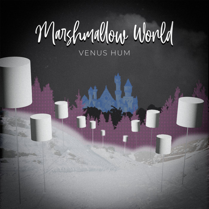 Marshmallow World | Venus Hum