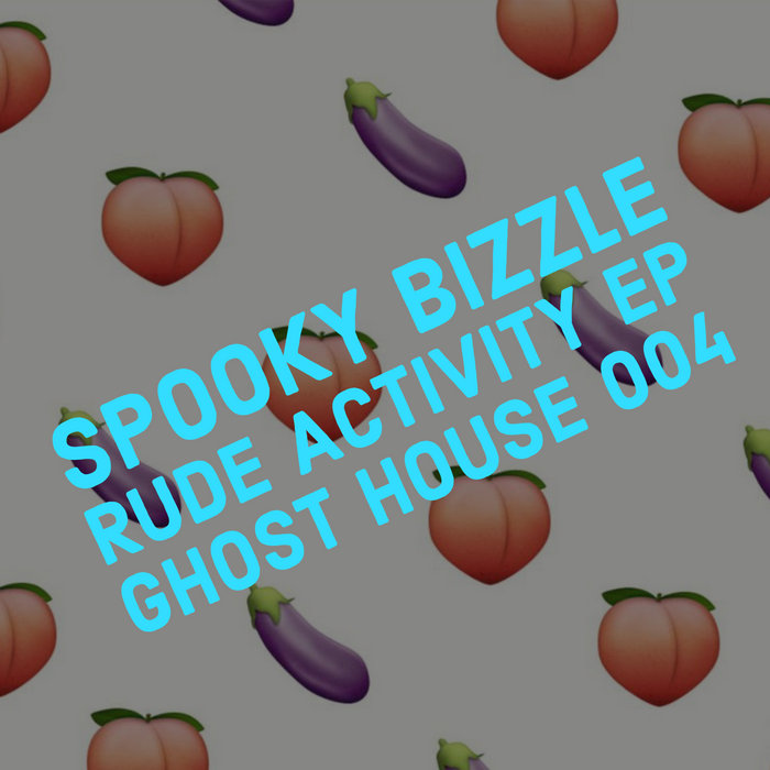 Rude Activity EP | Spooky Bizzle
