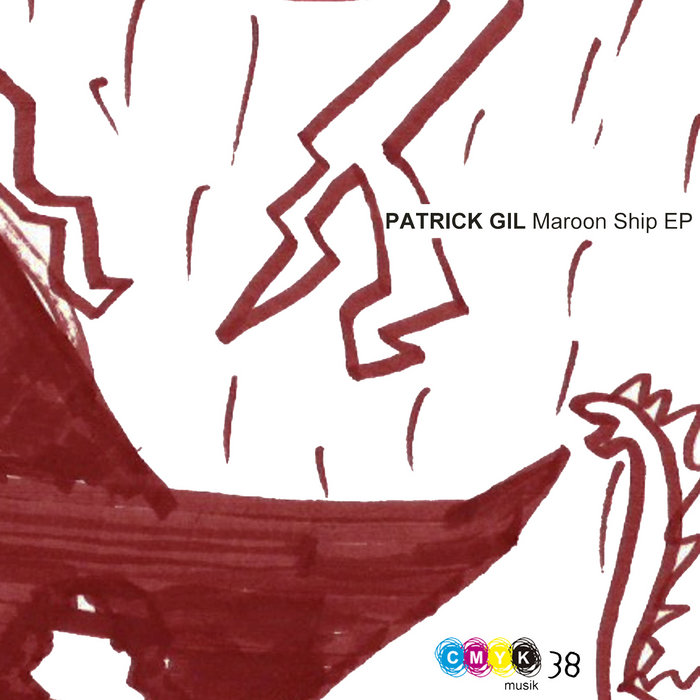 Maroon Ship | Patrick Gil | CMYKmusik