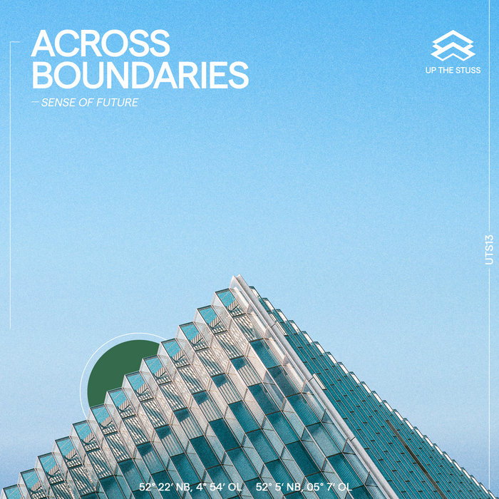 UTS13 - Across Boundaries | Across Boundaries | Chris Stussy / Up The Stuss