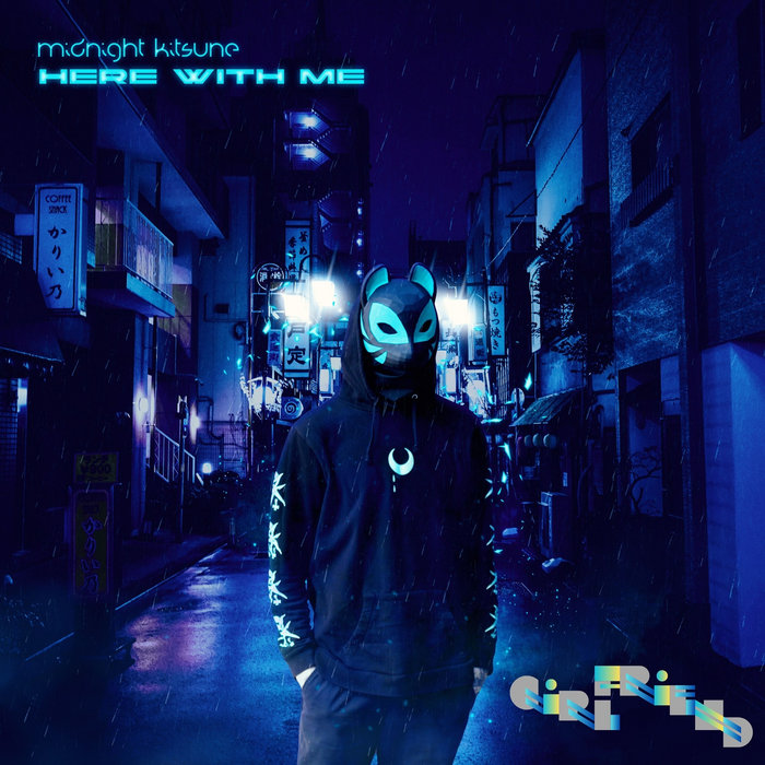 Here With Me | Midnight Kitsune | Girlfriend Records