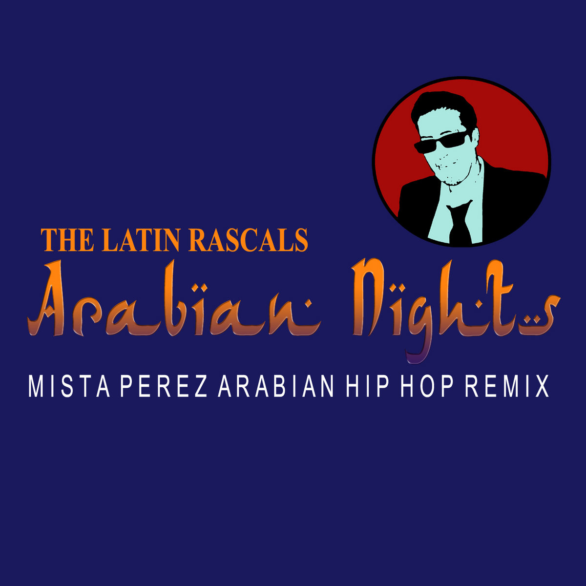 Arabian Nights (Mista Perez Arabian Hip Hop Remix) | Mista Perez