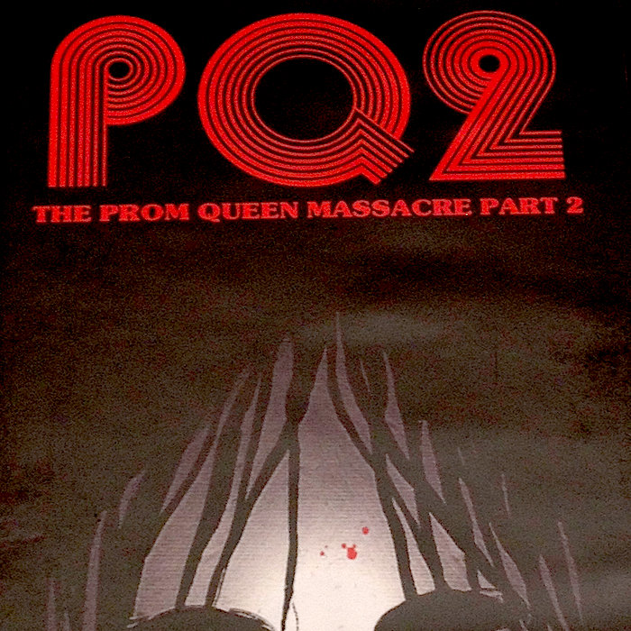 The Prom Queen Massacre 2: Soundtrack | Bubblegum Best