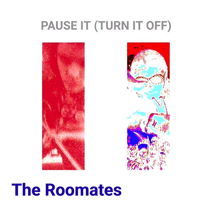 Pause it (Turn it Off) | The Roomates | Dynamo & Frey Records