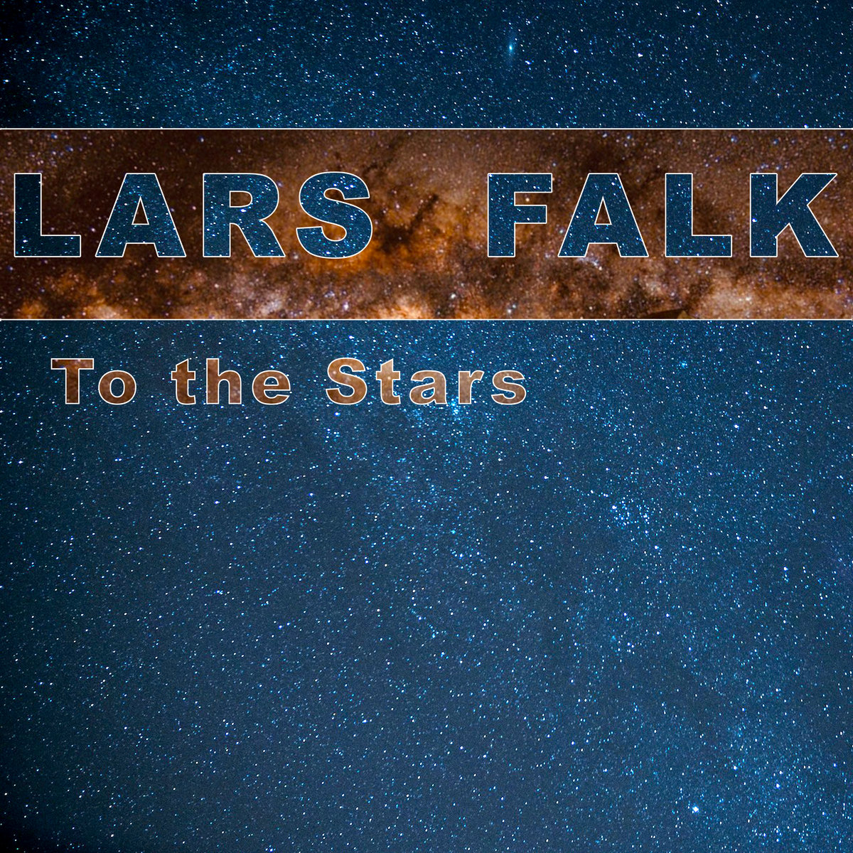 To The Stars | Lars Falk