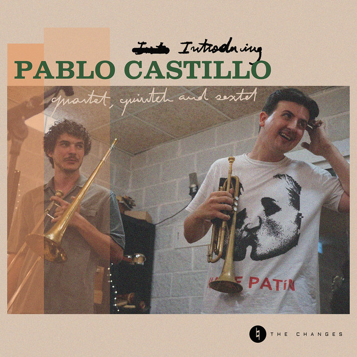 Introducing Pablo Castillo | Pablo Castillo | The Changes Music