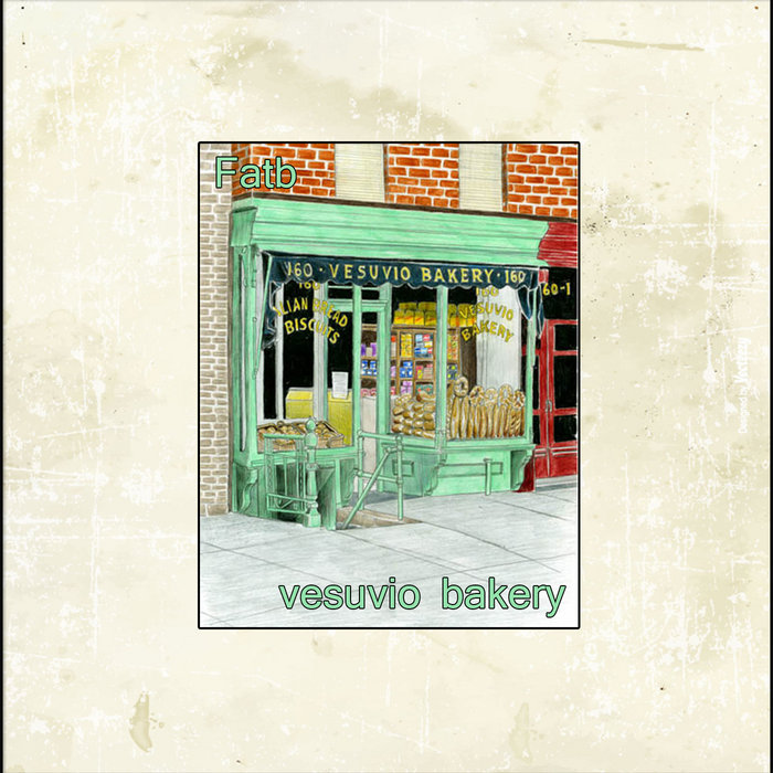 vesuvio bakery ep | F@ B