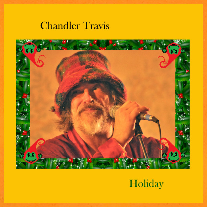 Holiday | Chandler Travis | Chandler Travis Philharmonic