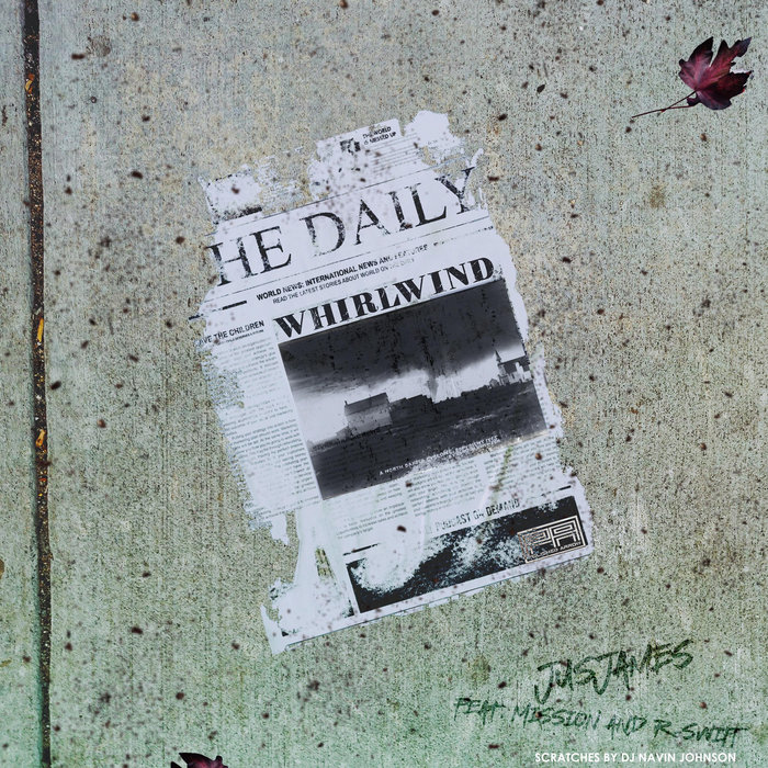 Whirlwind (feat. Mission, R-Swift & DJ Navin Johnson) | JusJames