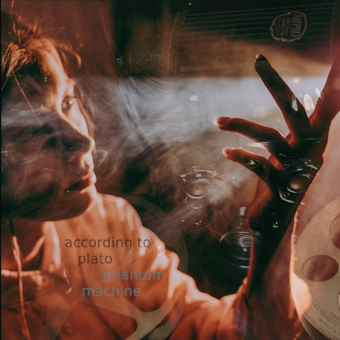 phantom machine | according to plato