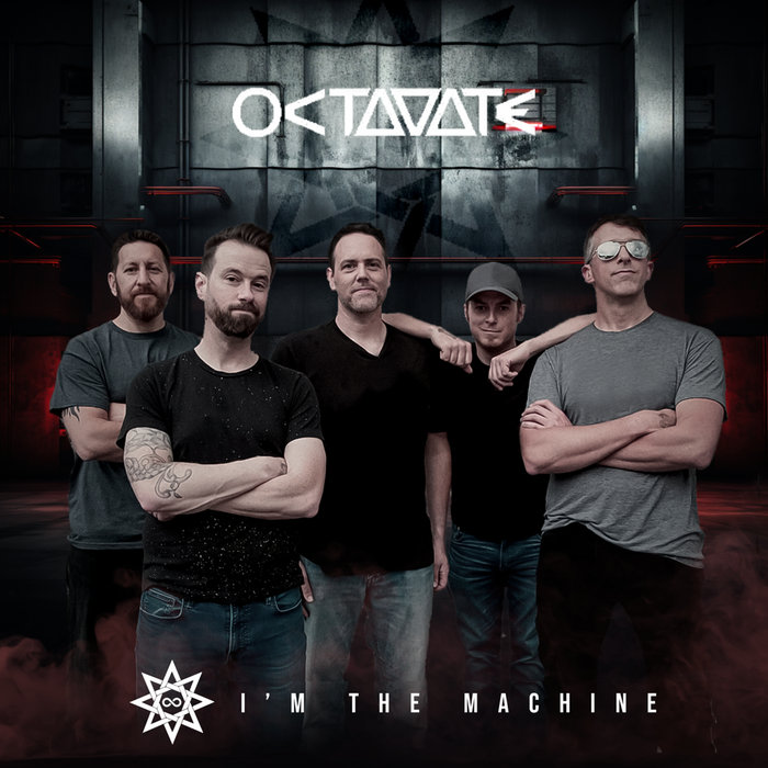 I'm The Machine | Octavate