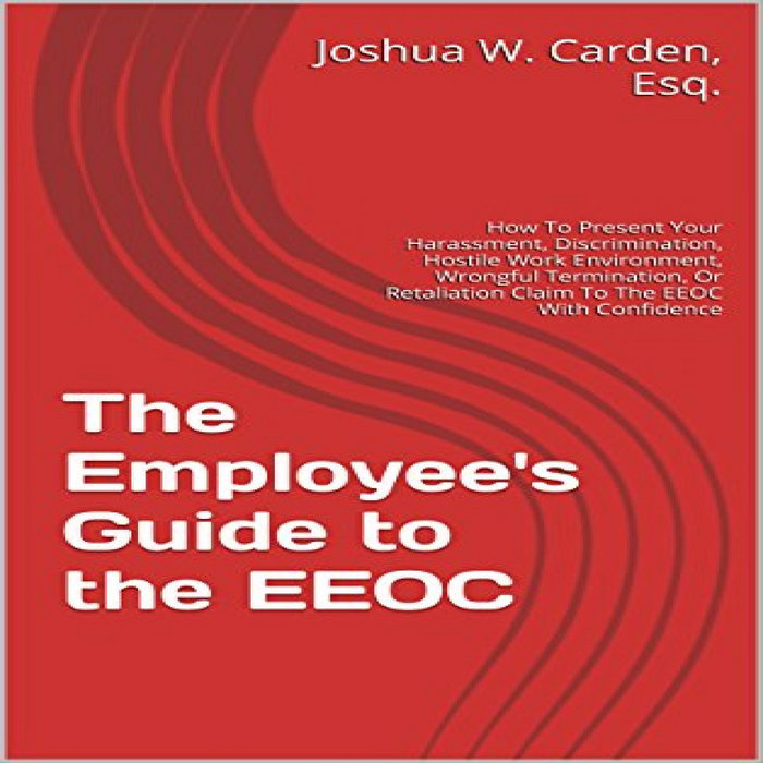 GET [EBOOK EPUB KINDLE PDF] The Employee's Guide to the EEOC: How To ...
