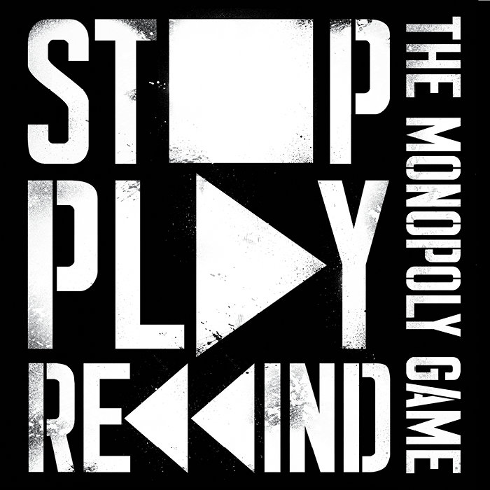 Stop.Play.Rewind. The Monopoly Game | Stop.Play.Rewind. The Monopoly Game