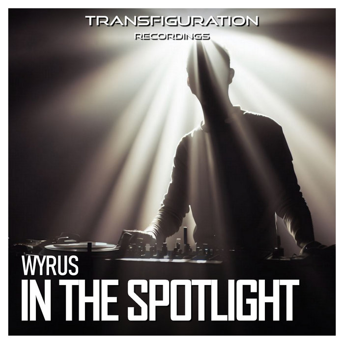 In The Spotlight | Wyrus | Andy BSK