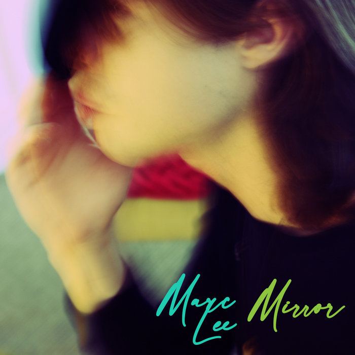 [Mirror] | Marc Lee