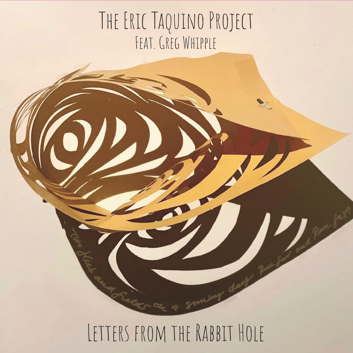 Letters from the Rabbit Hole | The Eric Taquino Project feat. Greg ...