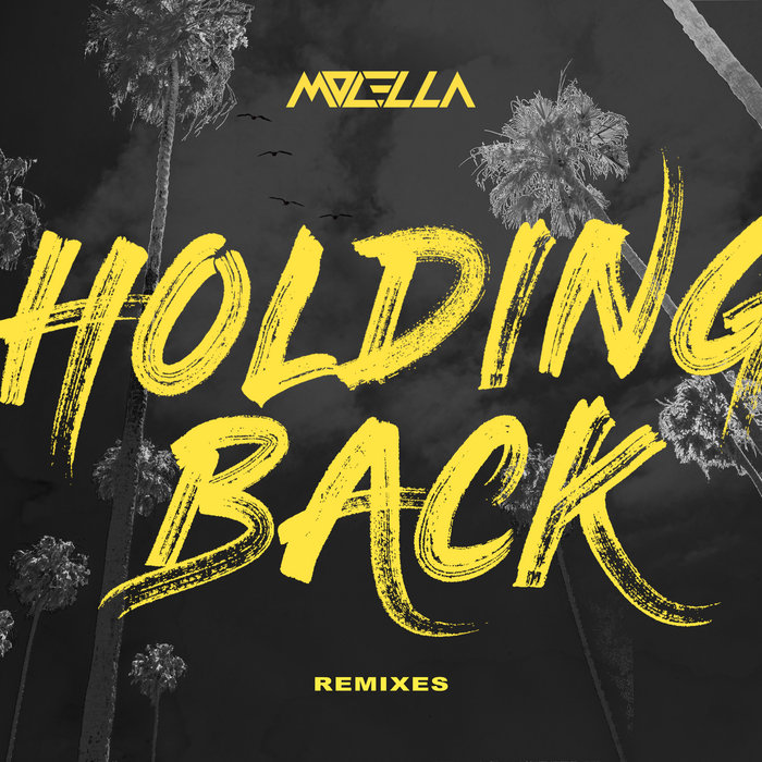 Molella - Holding Back (Remixes) | Molella | Radikal Records