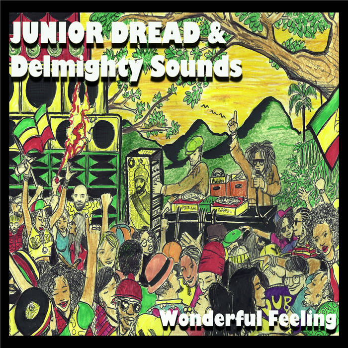 WONDERFUL FEELING | JUNIOR DREAD | DELMIGHTY SOUNDS