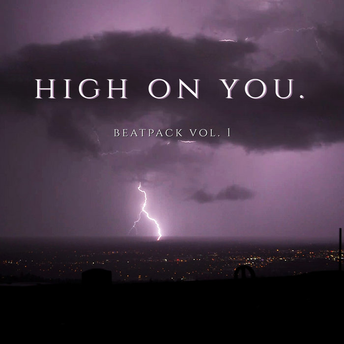 high on you. beatpack 4 | high on you.