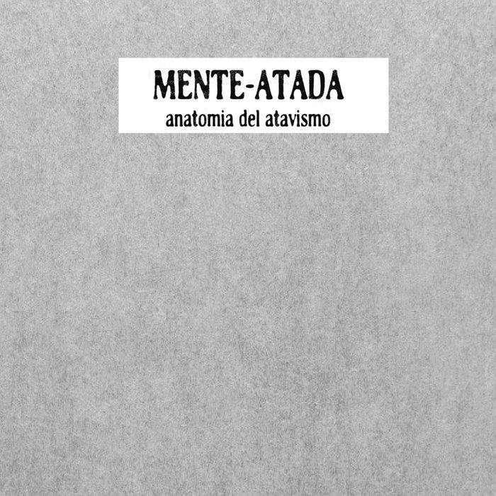 Anatomia Del Atavismo | Mente-Atada