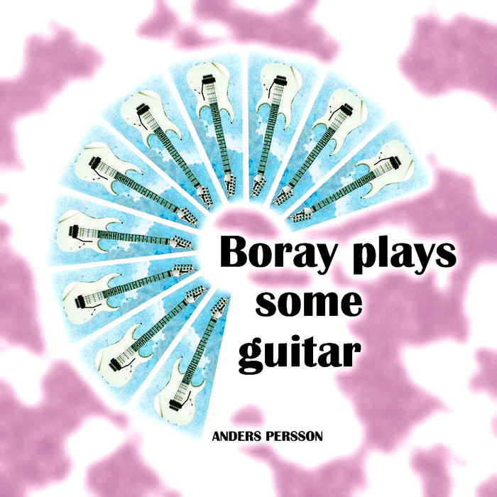 Boray plays some guitar (original 2000 mix) | Boray