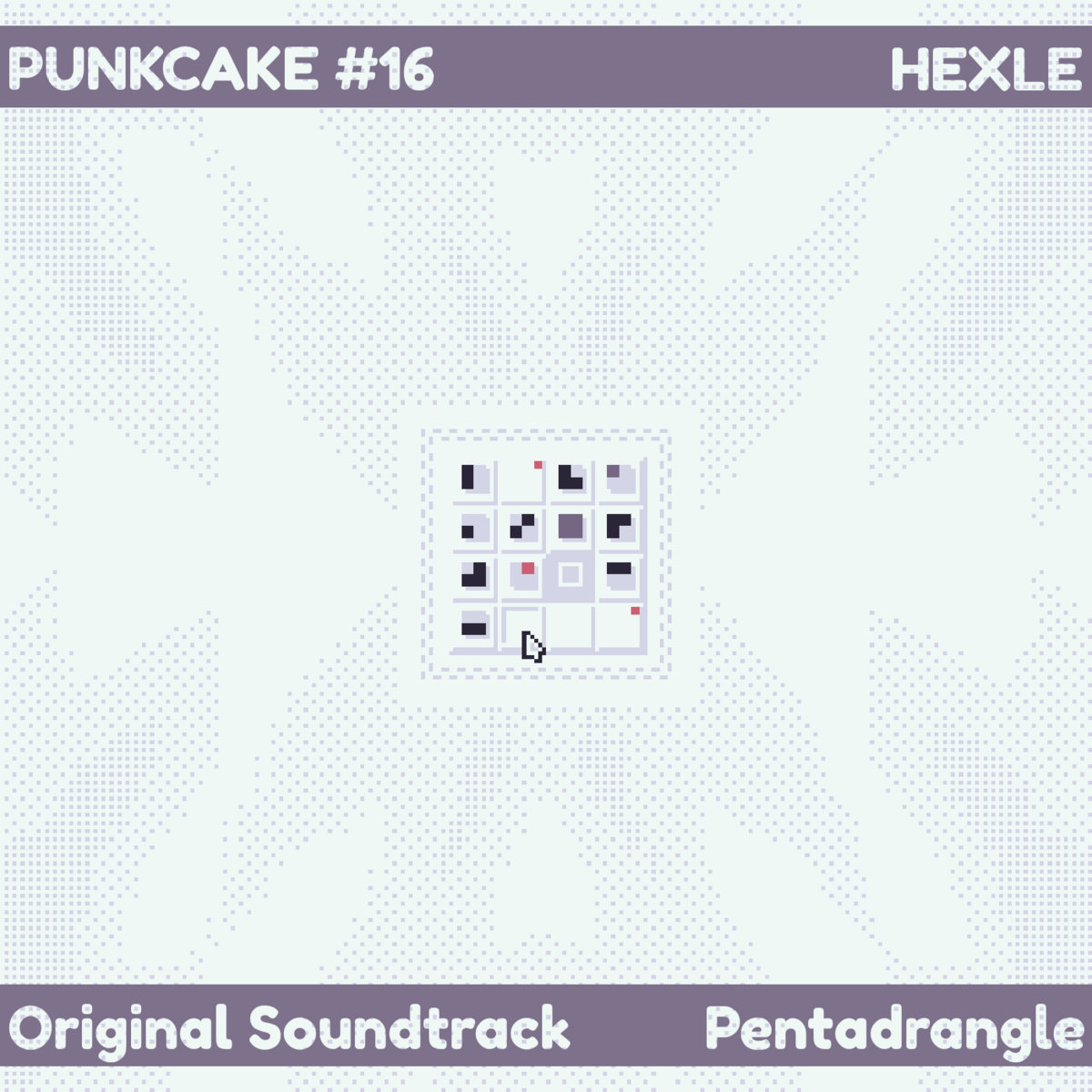Punkcake #16: Hexle (Original Game Soundtrack) | Pentadrangle
