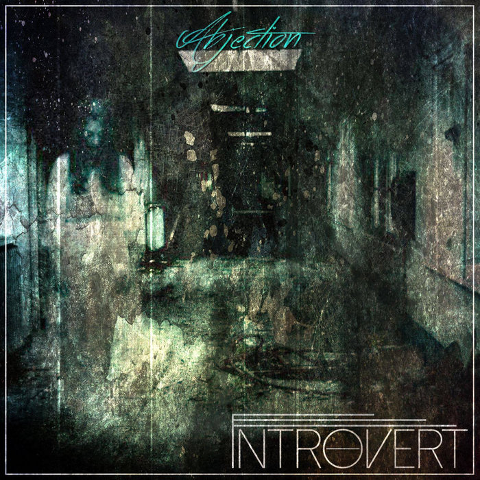 Abjection EP | Introvert | Chugcore