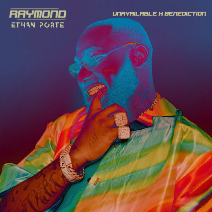 UNAVAILABLE BENEDICTION (RAYMOND & Ethan Porte Mashup) | RAYMOND