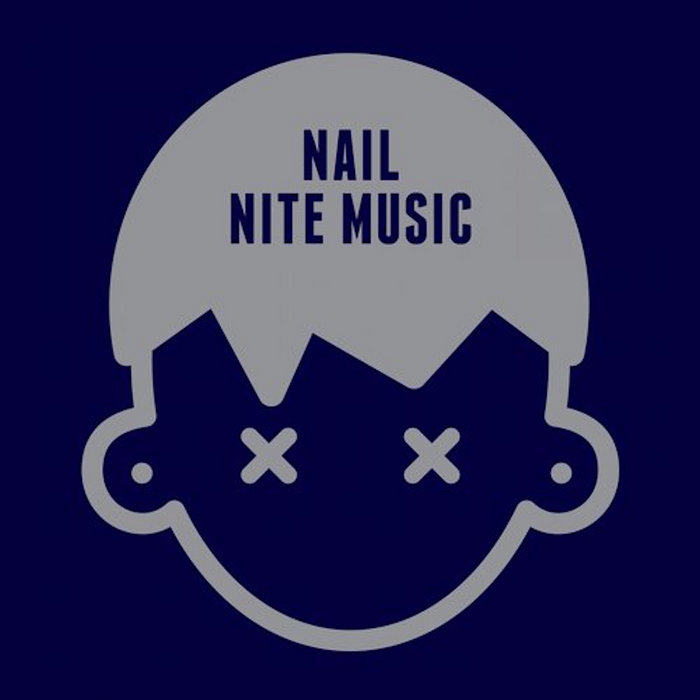 Nite Music | NAiL