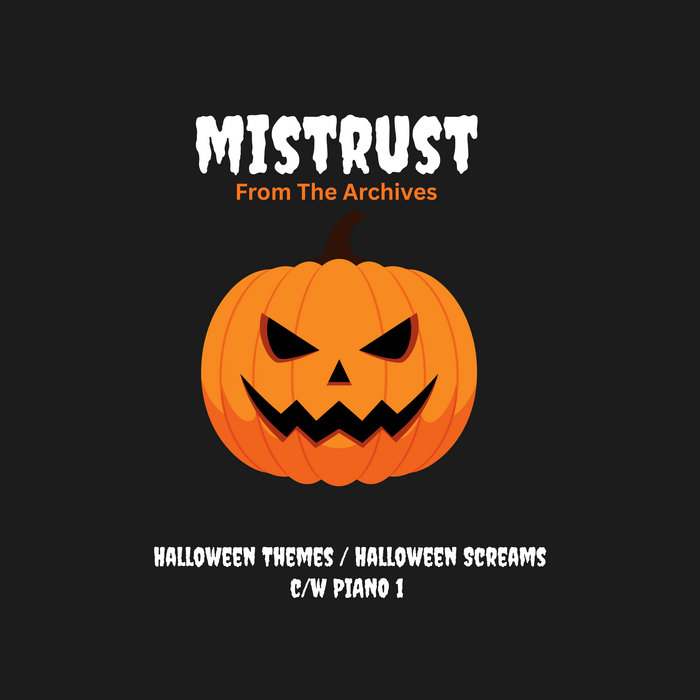 Halloween Themes For Halloween Screams (From The Archives #1) | MISTRUST