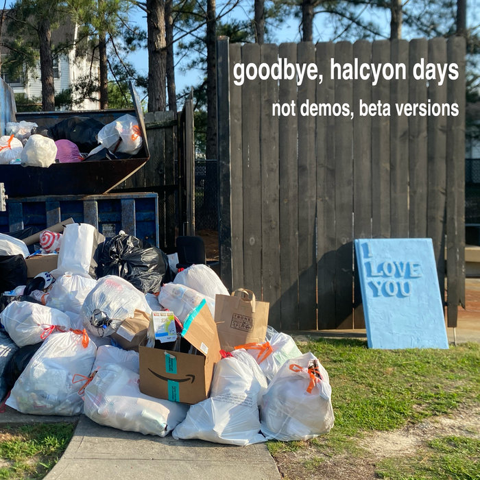 not demos, beta versions | goodbye, halcyon days