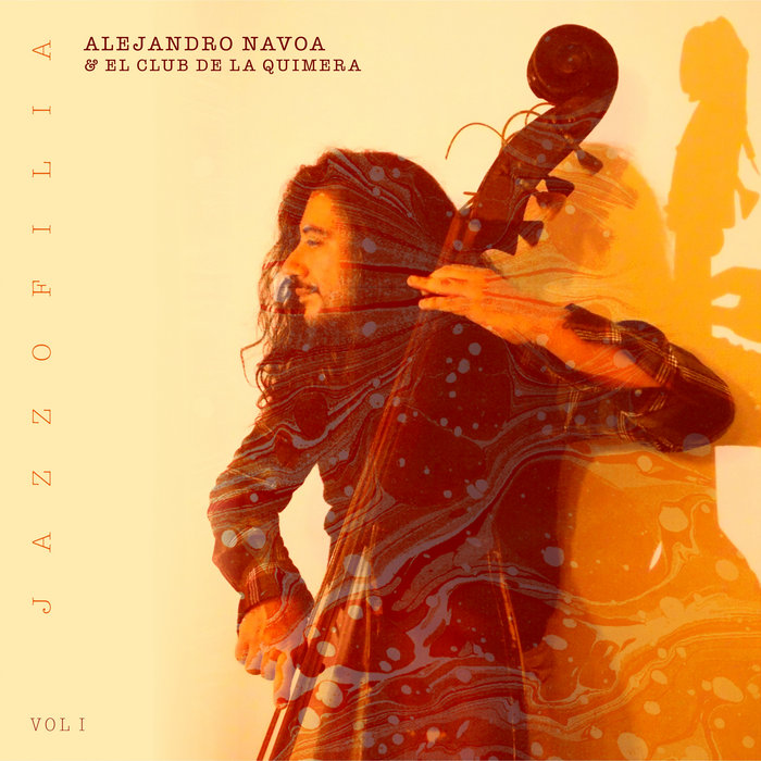 Jazzofilia Vol. 1 | Alejandro Navoa